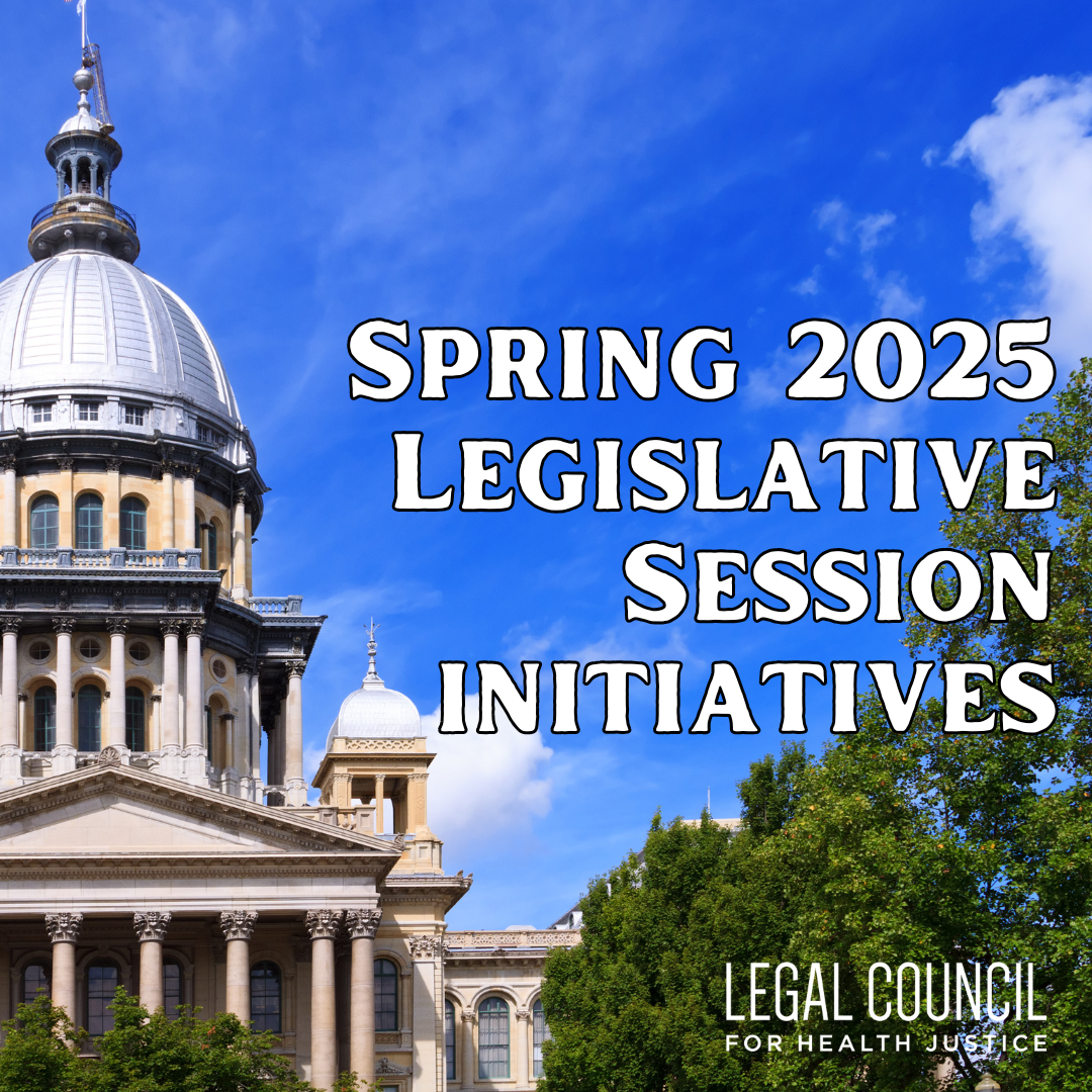 2025 Spring Legislative Session Initiatives - Legal Council for Health ...